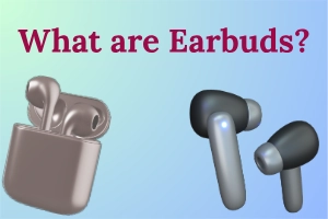 What are Earbuds - Complete Beginner’s Guide in 2026