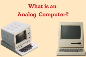 What is an Analog Computer - Easy Guide with Examples(2026)